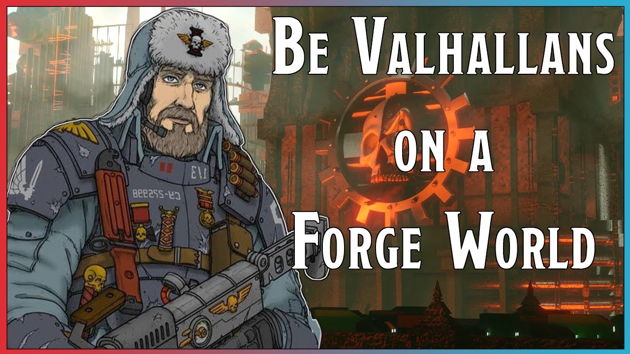 Be Valhallans on a Forge World =][= The Chaos Incersion - YouTube