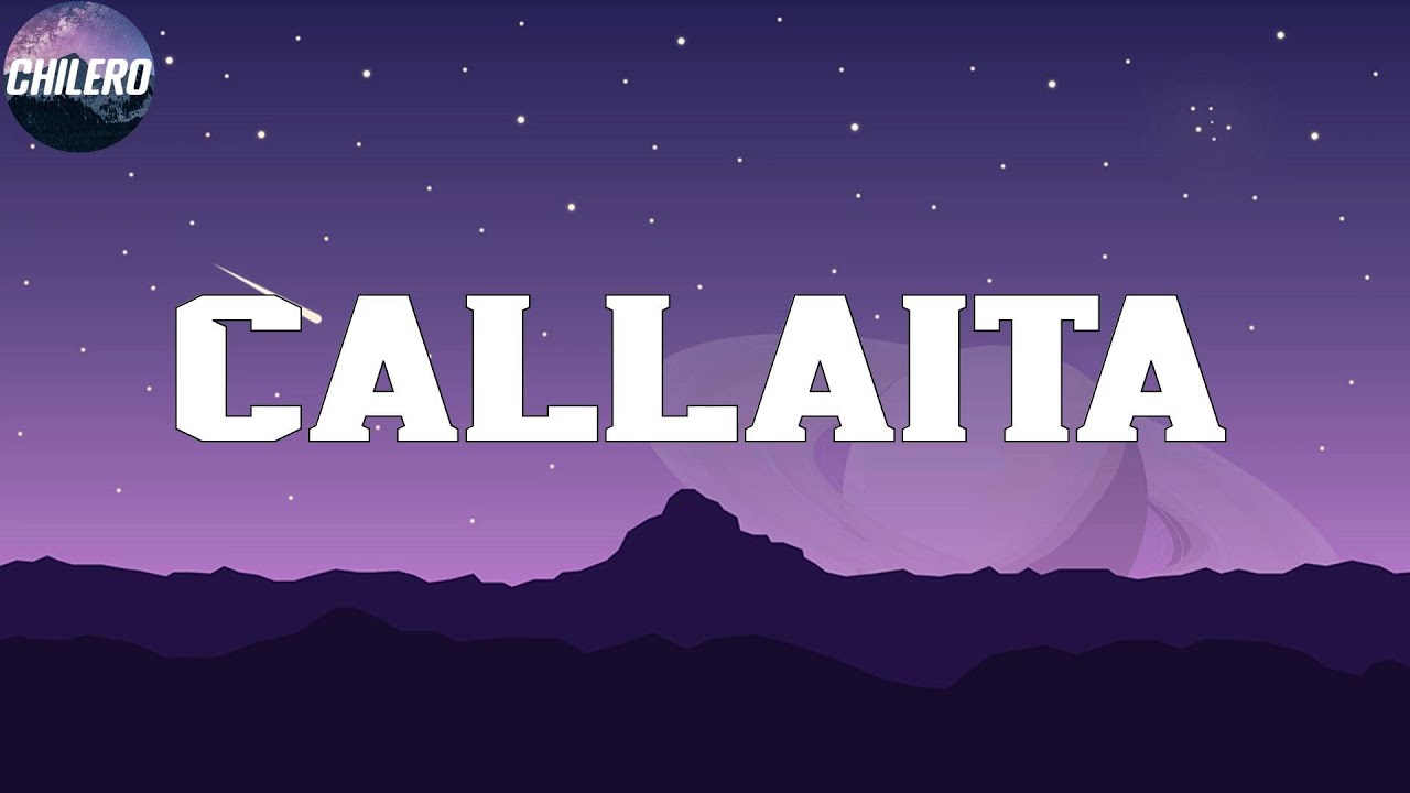 Bad Bunny - Callaita (Letra/Lyrics) - YouTube