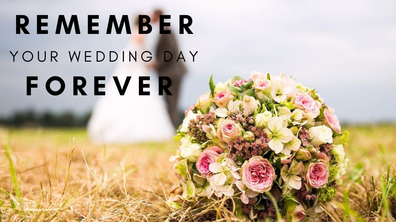 Remember Your Wedding Forever - YouTube