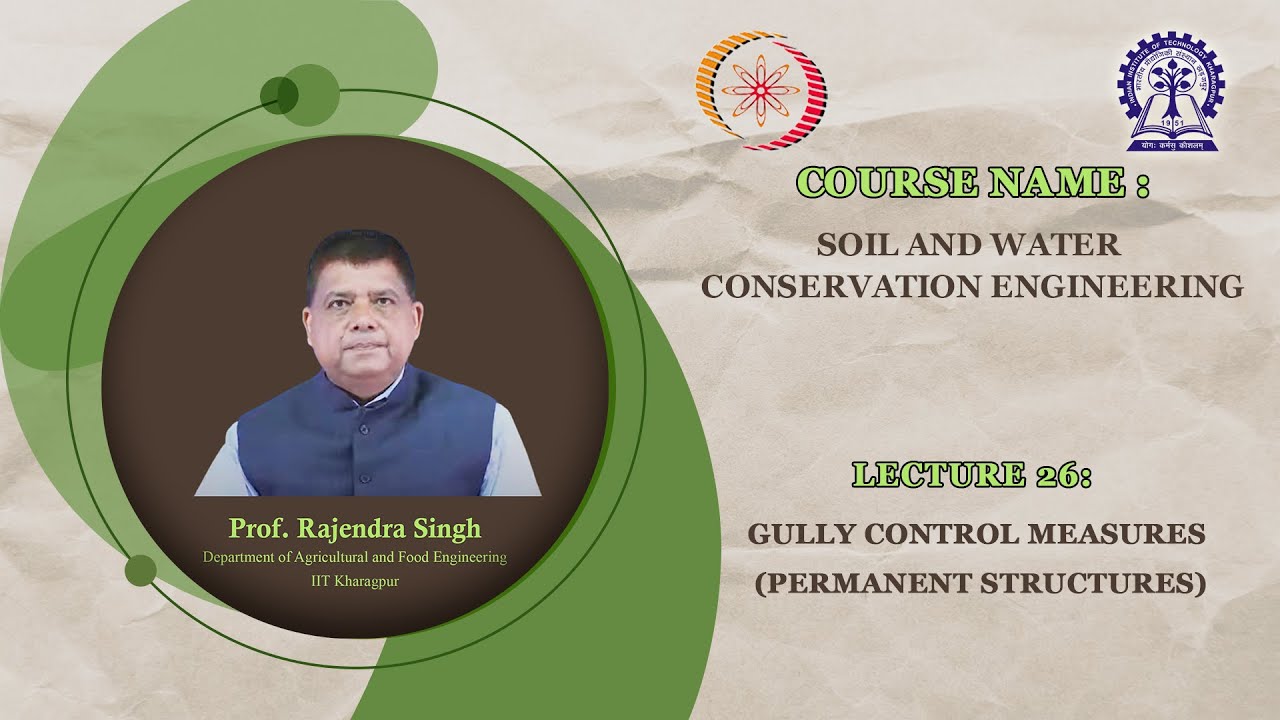 Lecture 26: Gully Control Measures (Permanent Structures) - YouTube