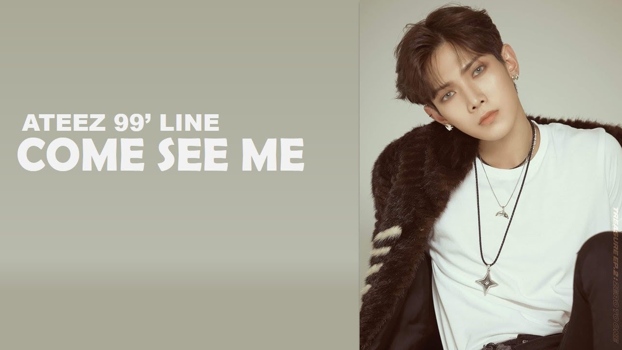 How would ATEEZ(99' line) sing COME SEE ME - YouTube