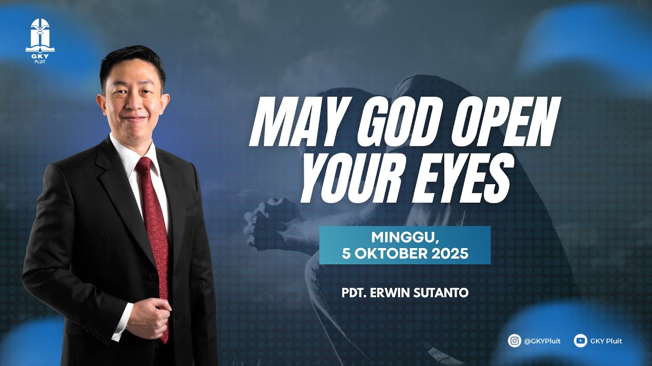 Pdt. Erwin Sutanto - MAY GOD OPEN YOUR EYES - YouTube