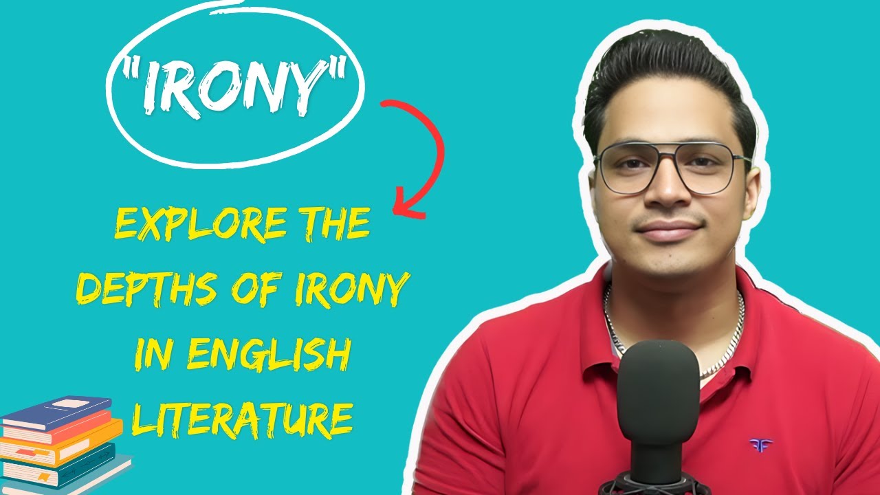 "What is Irony?" Understanding its Role in English Literature | English ...