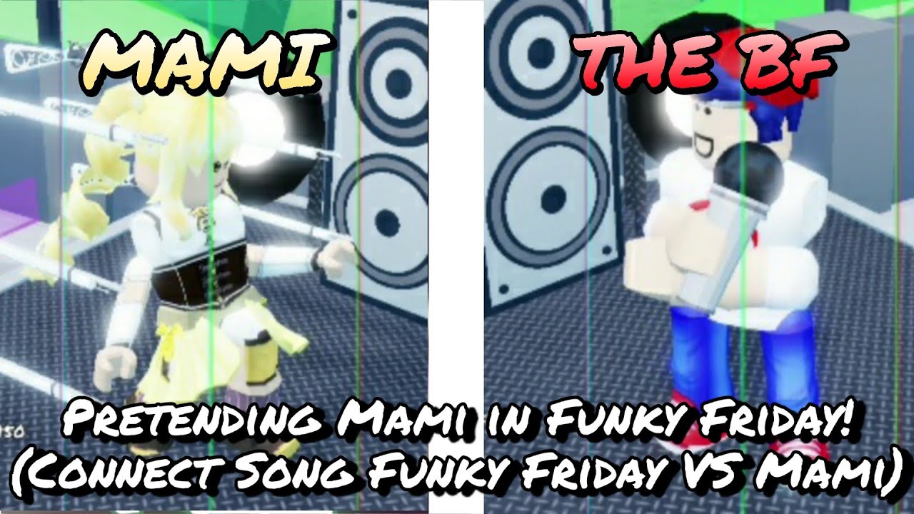 Pretending Mami in Funky Friday! (VS Mami Connect Song Funky Friday ...