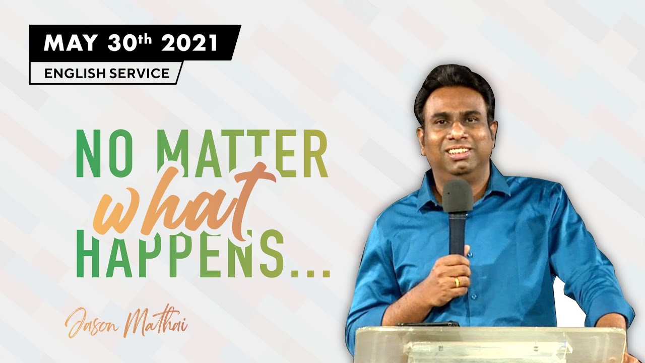 No Matter What Happens | Jason Mathai - YouTube