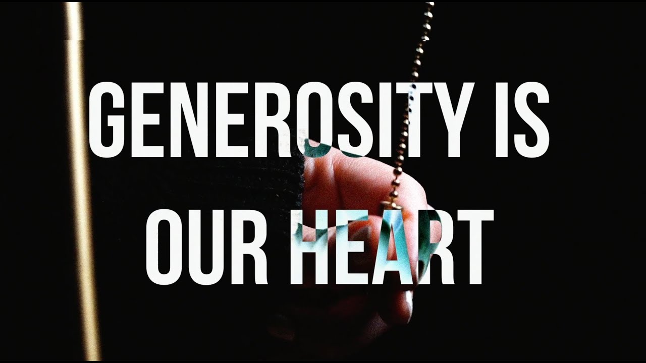 Generosity is Our Heart - Our Values - YouTube