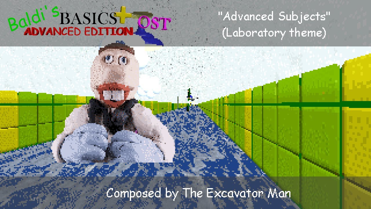 Baldi's Basics Plus: Advanced Edition OST - Advanced Subjects ...