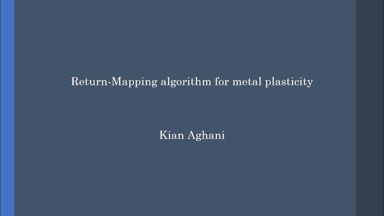 Return-mapping algorithm for metal plasticity - YouTube