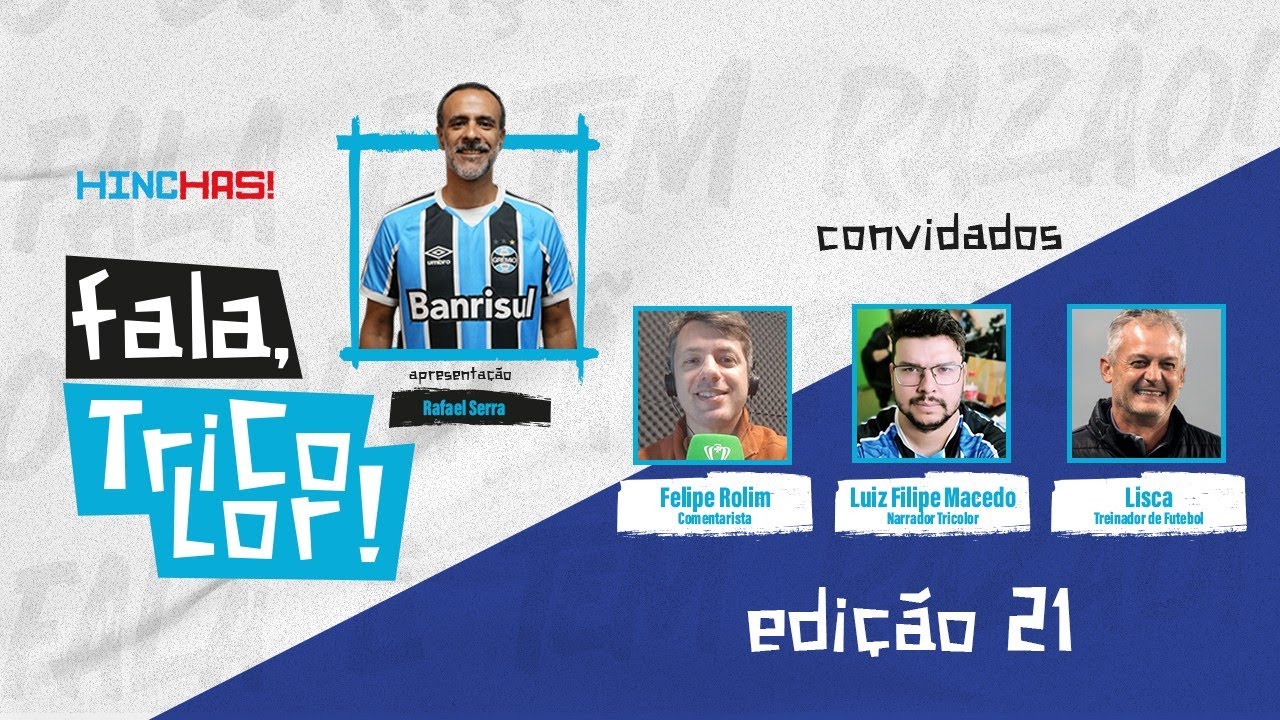 LISCA, FELIPE ROLIM E LUIZ FILIPE MACEDO - FALA, TRICOLOR! | Canal ...