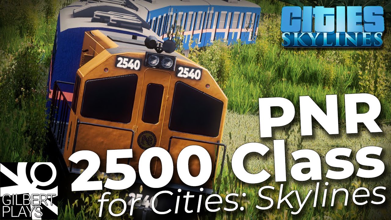 PNR 2500 Class DEL asset for Cities: Skylines | Gilbert Plays - YouTube