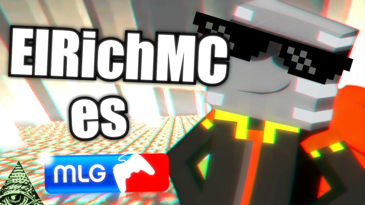 ElRichMC es MLG - YouTube