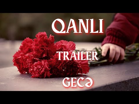 QANLI GECƏ (XOCALI)  - TRAILER