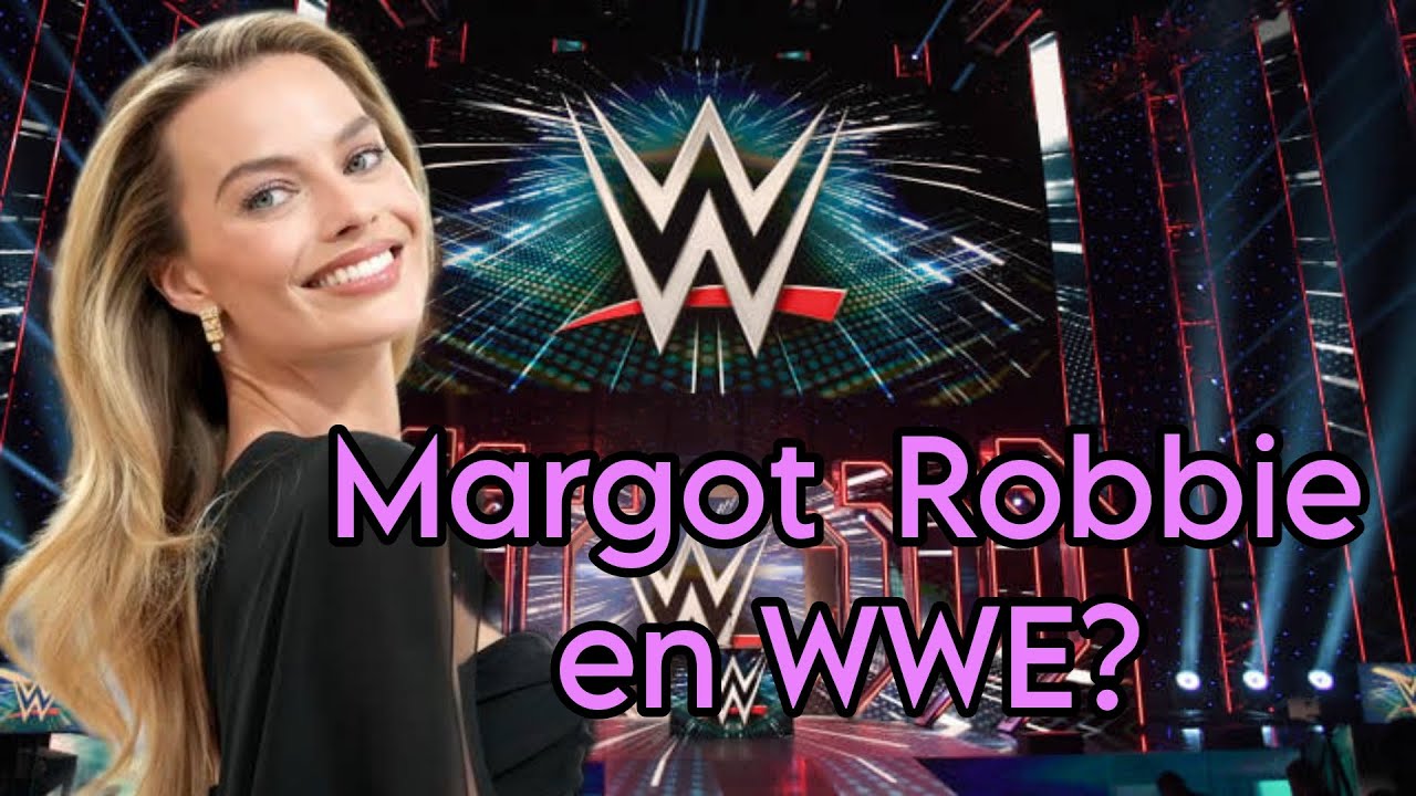¿Margot Robbie en WWE? - YouTube