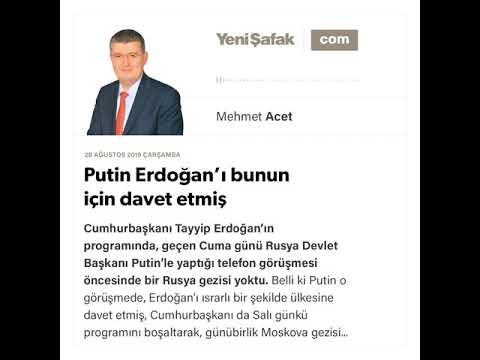 Mehmet Acet  - Putin Erdoğan’ı bunun için davet etmiş - 28.08.2019