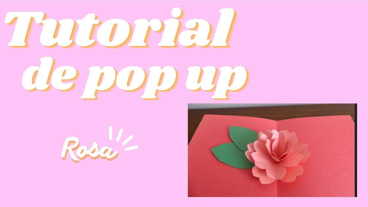 Video Tutorial de pop up: Rosa - YouTube