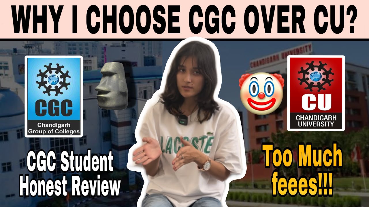 Kya CGC Choose Karna Sahi Hai🙄 | CU vs CGC | Final Year Student Review ...