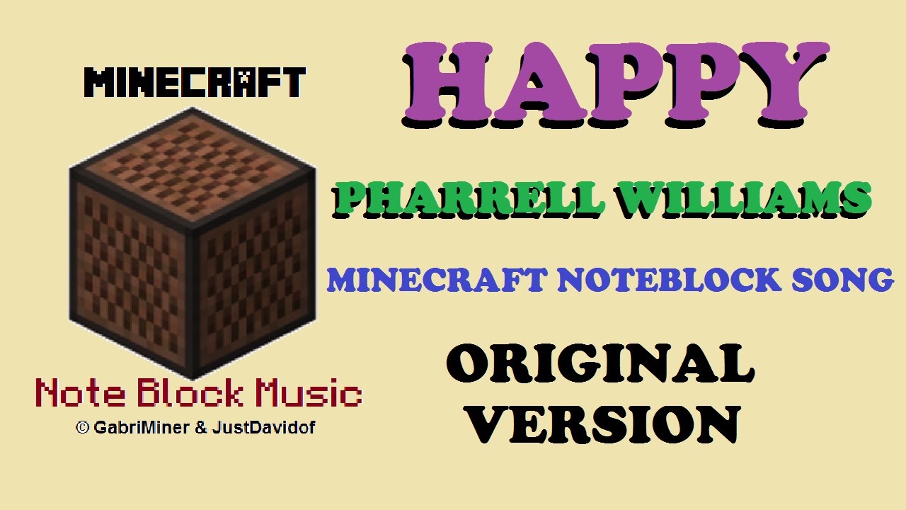 Happy (Pharrell Williams) - Minecraft Note Blocks [Original Version ...