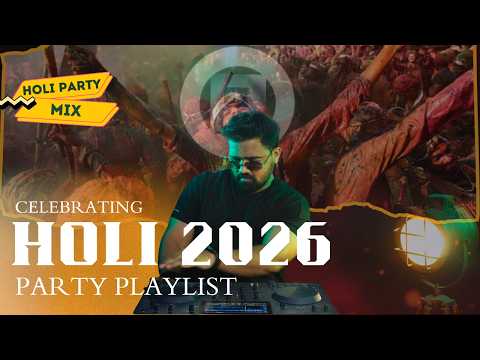 🌈 Holi Party Hits 2026 | Nonstop Holi DJ Mix | All Time & Trending Holi Remix | Bollywood Holi Dance
