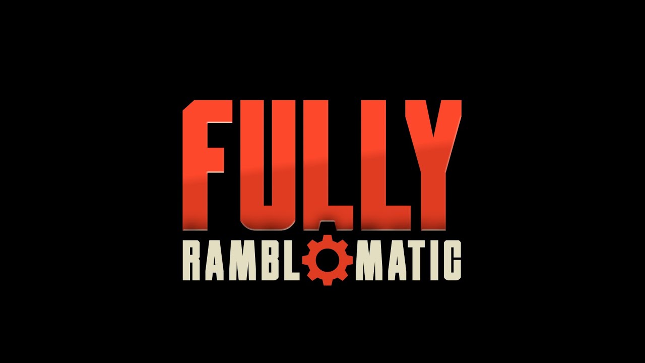Fully Ramblomatic "Main Theme" Song - YouTube