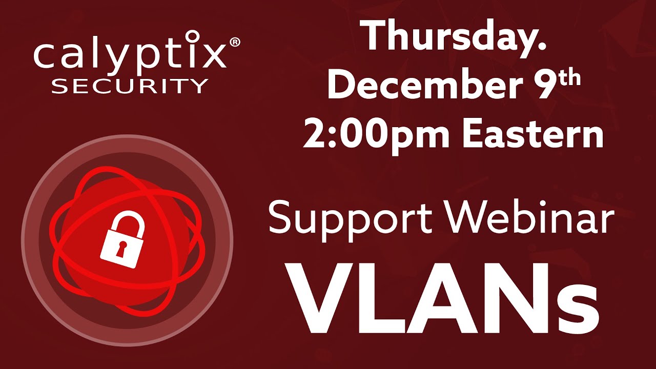 Calyptix Support Webinar - VLANs - YouTube