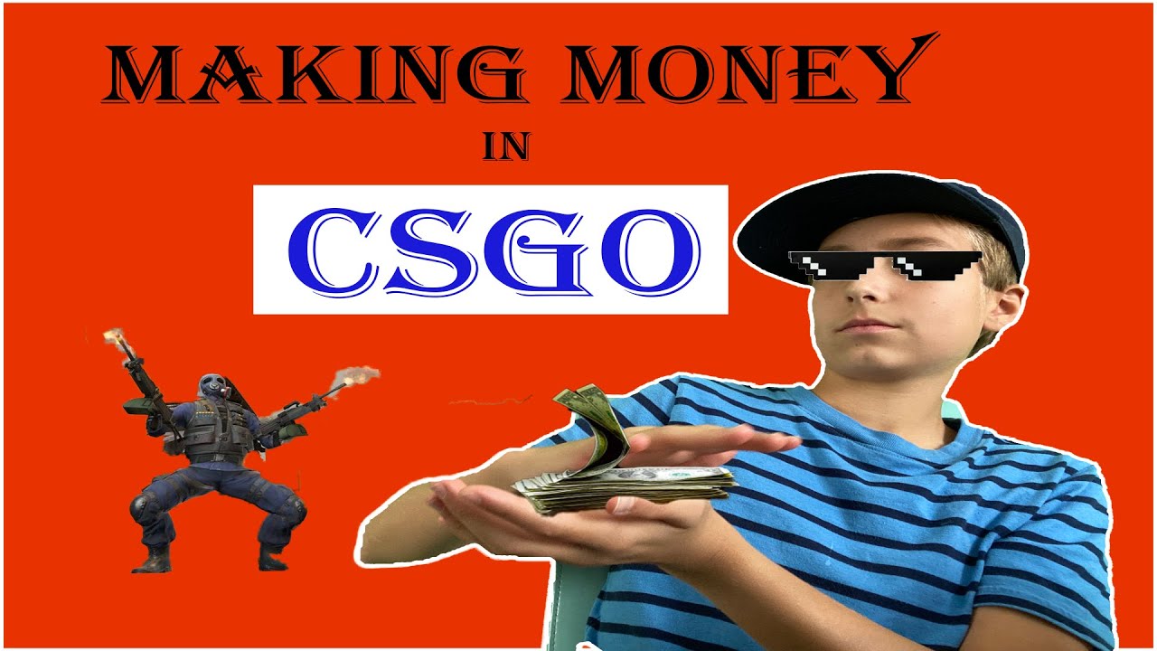 how-much-money-can-i-make-in-csgo-youtube