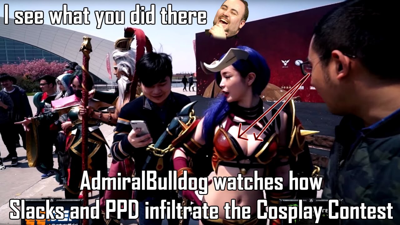 AdmiralBulldog watches how Slacks and PPD infiltrate the Cosplay ...