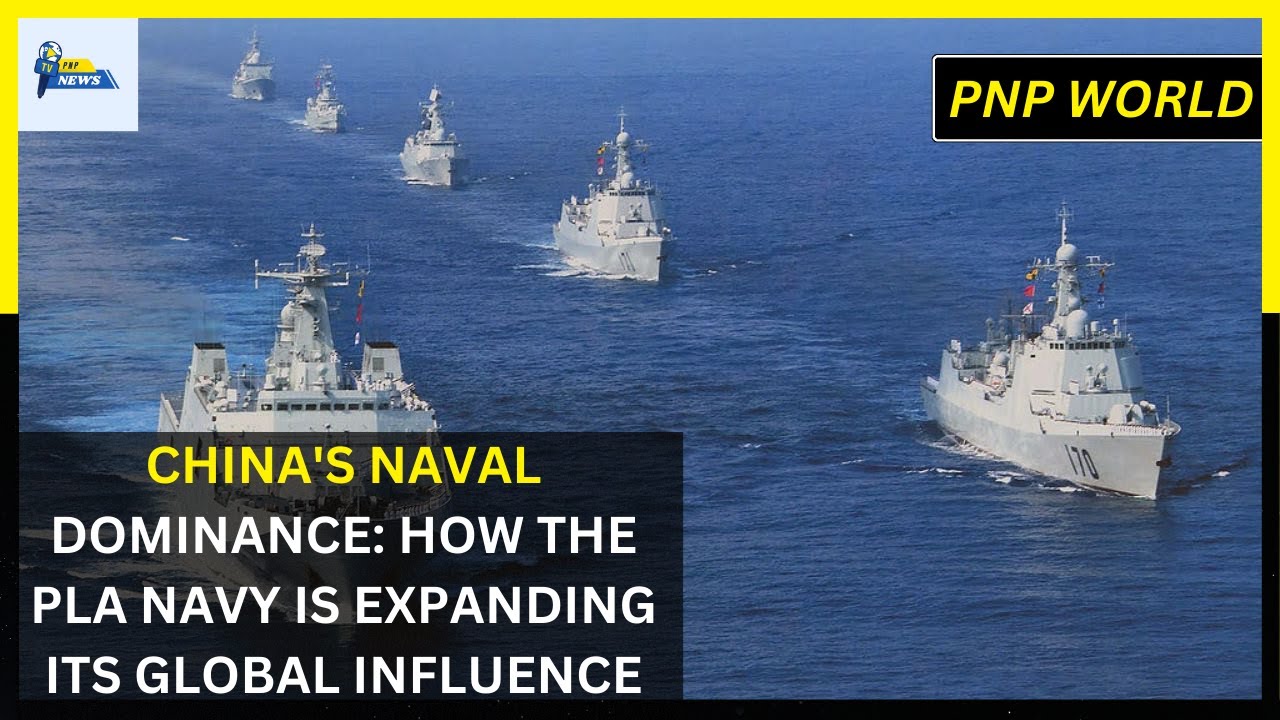 China's Expanding Naval Power: Analyzing the PLA Navy's Growing ...