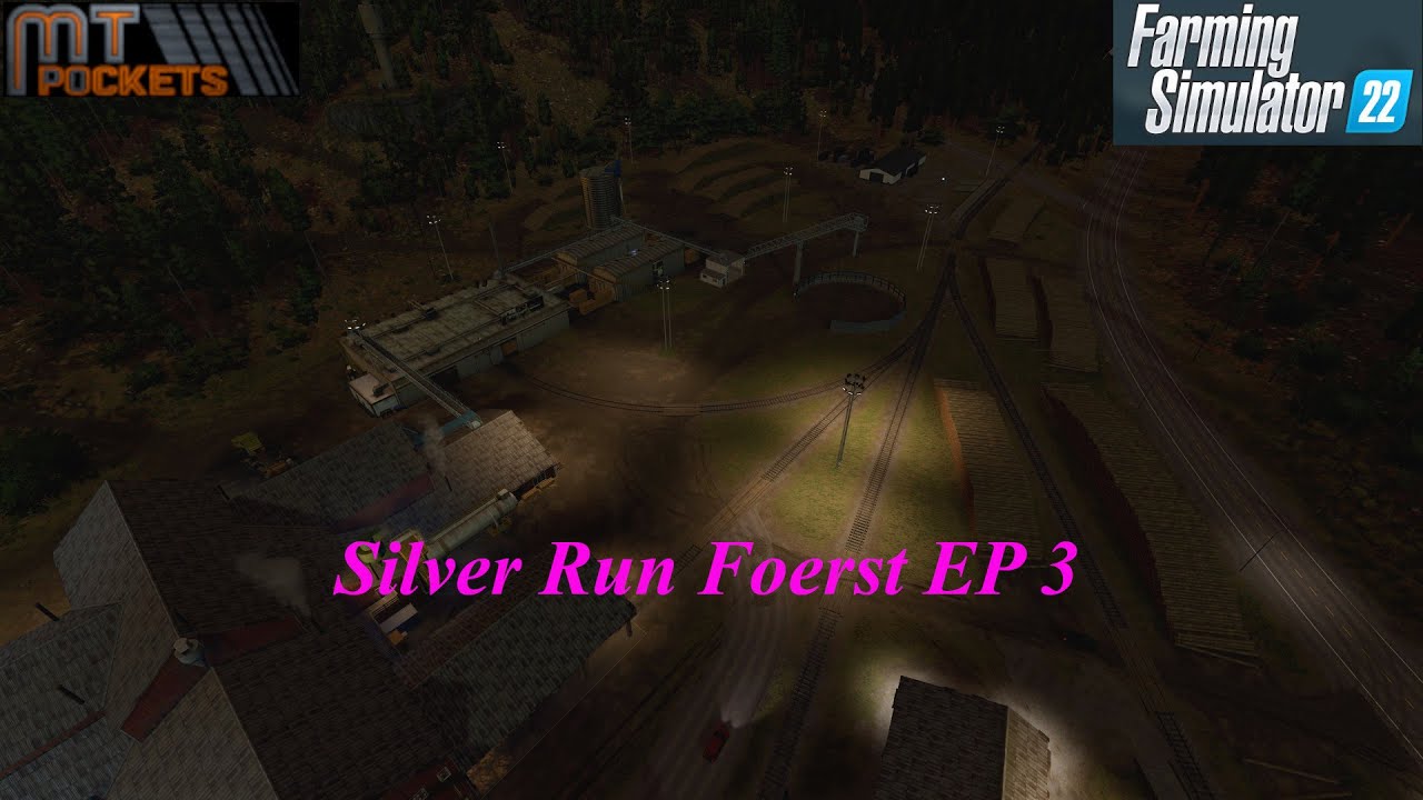 EP 3 of the Silver Run Forest, moving along with the new business fs22 ...