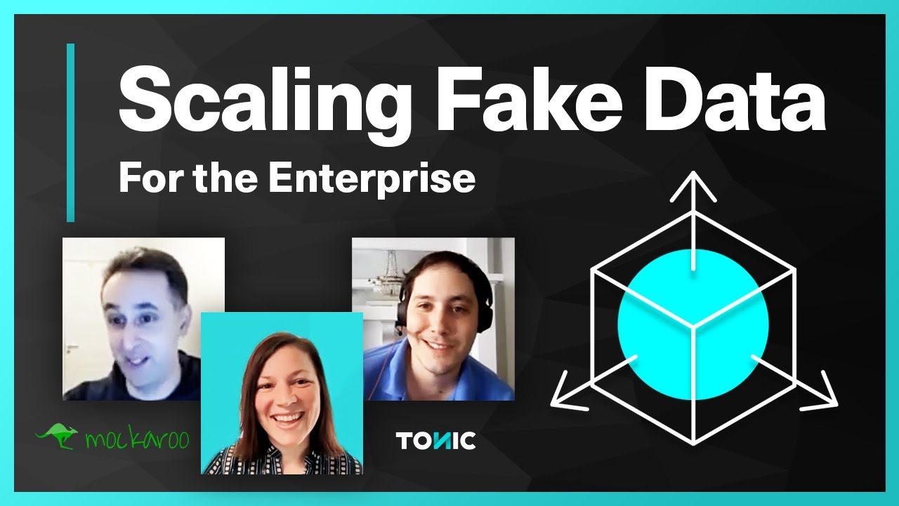 Scaling Fake Data for the Enterprise, with Mockaroo and Tonic.ai - YouTube
