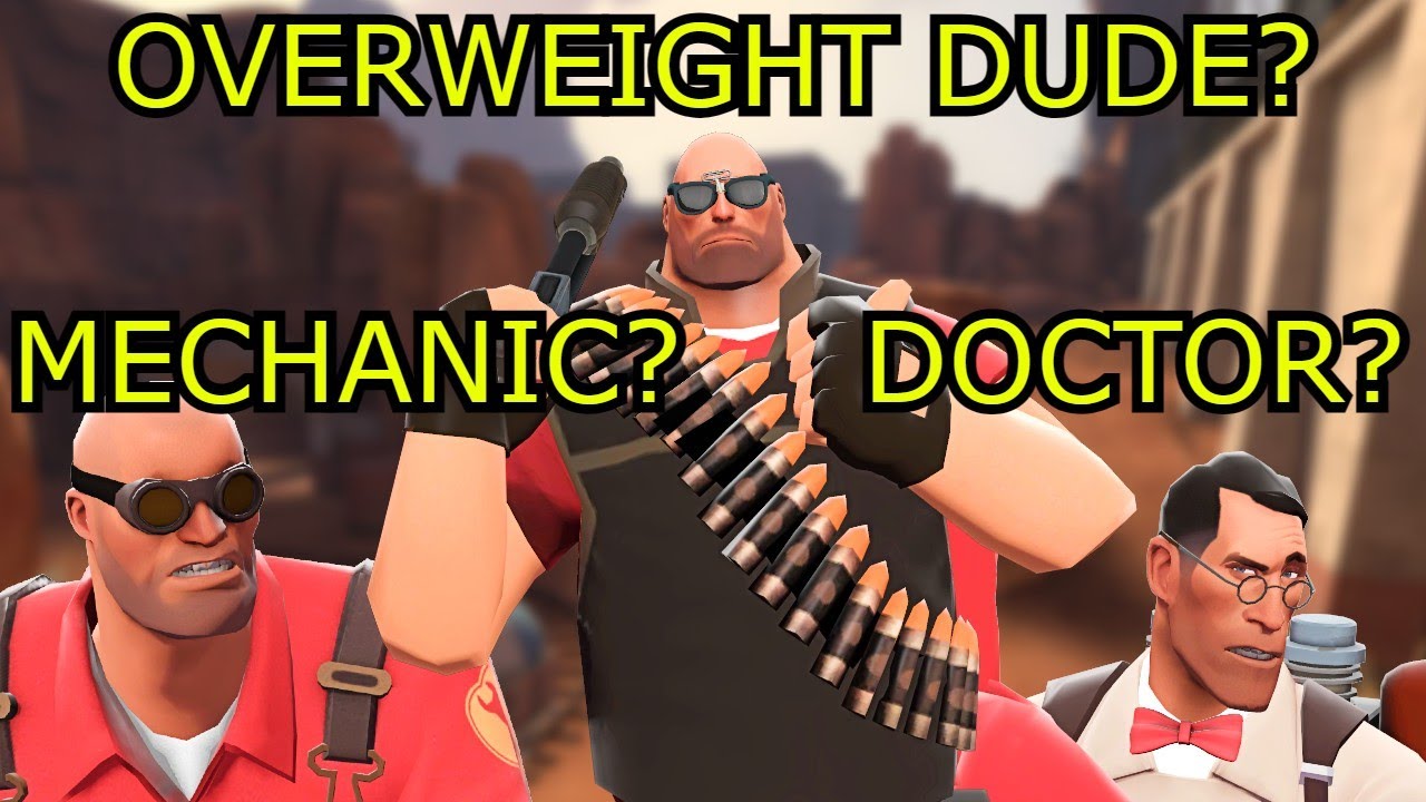 TF2 But We Don't Know the Names of the Classes - YouTube