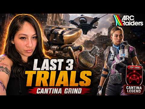 Last 3 Trials Before Reset? | Cantina Legend Grind | ARC Raiders LIVE
