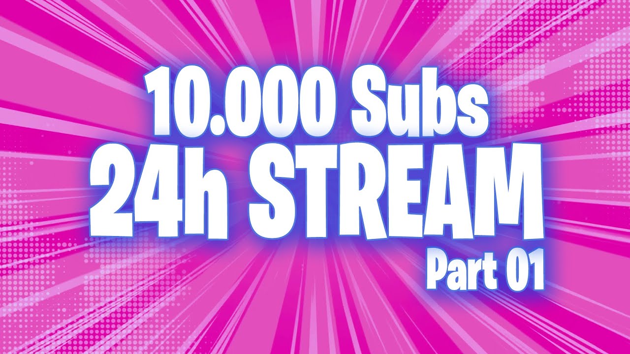 24 Hours Stream (10.000 Subs Special) - Μέρος 1ο - YouTube