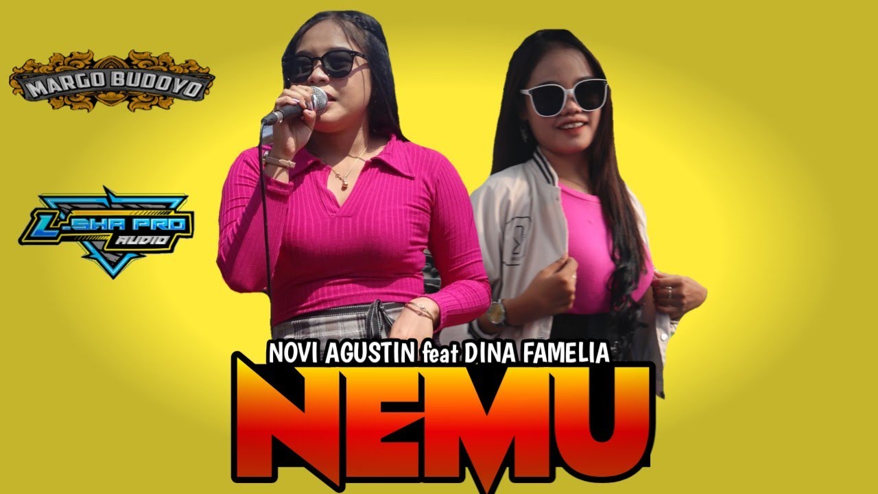 NEMU‼️NOVI AGUSTIN ft DINA FAMELIA MARGO BUDOYO - YouTube