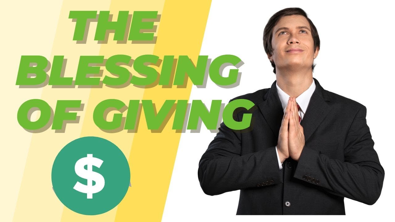 The Blessings Of GIVING #1 - YouTube