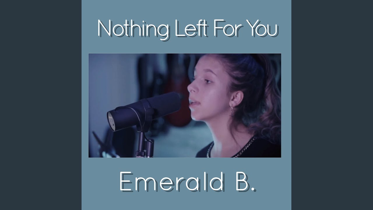 Nothing Left For You - YouTube