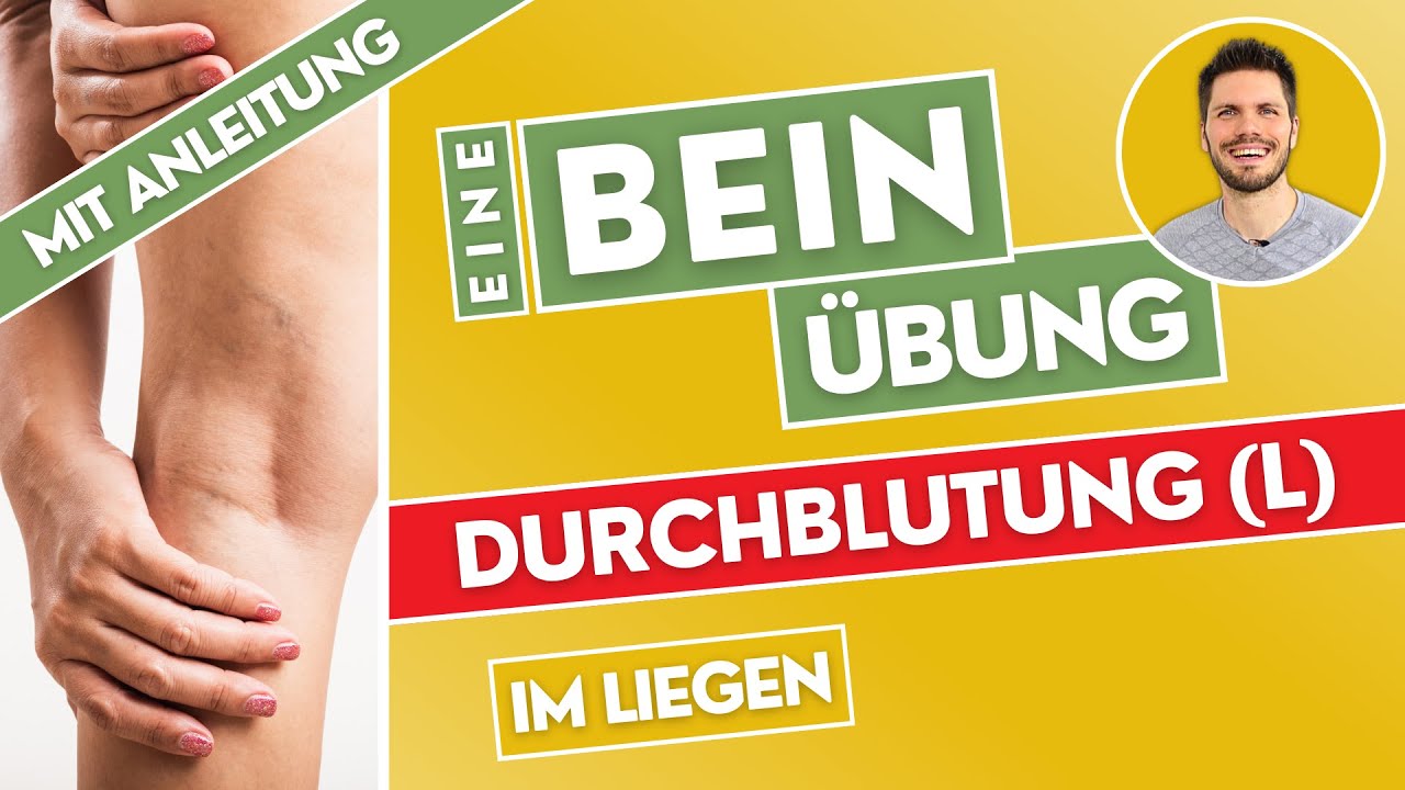 Bein Übung (L) | Durchblutung aktiv fördern im Liegen | Venengesundheit ...
