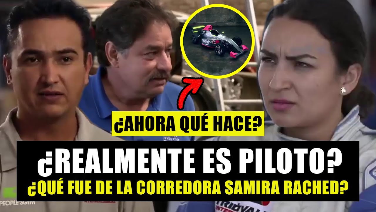 ¿QUÉ FUE DE LA CORREDORA Samira Rached de Mexicánicos? | ¿Realmente es ...