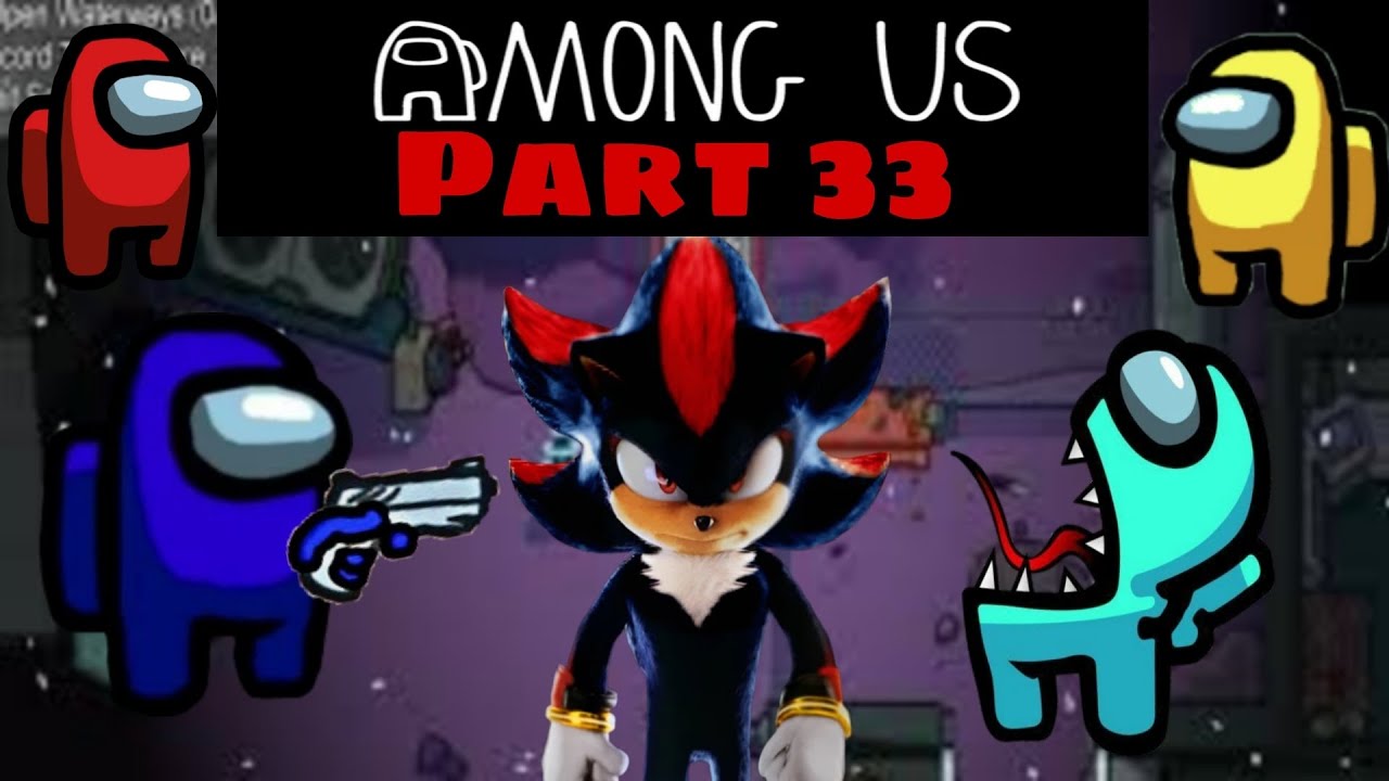 Shadow Plays Among Us / Part 33 - YouTube