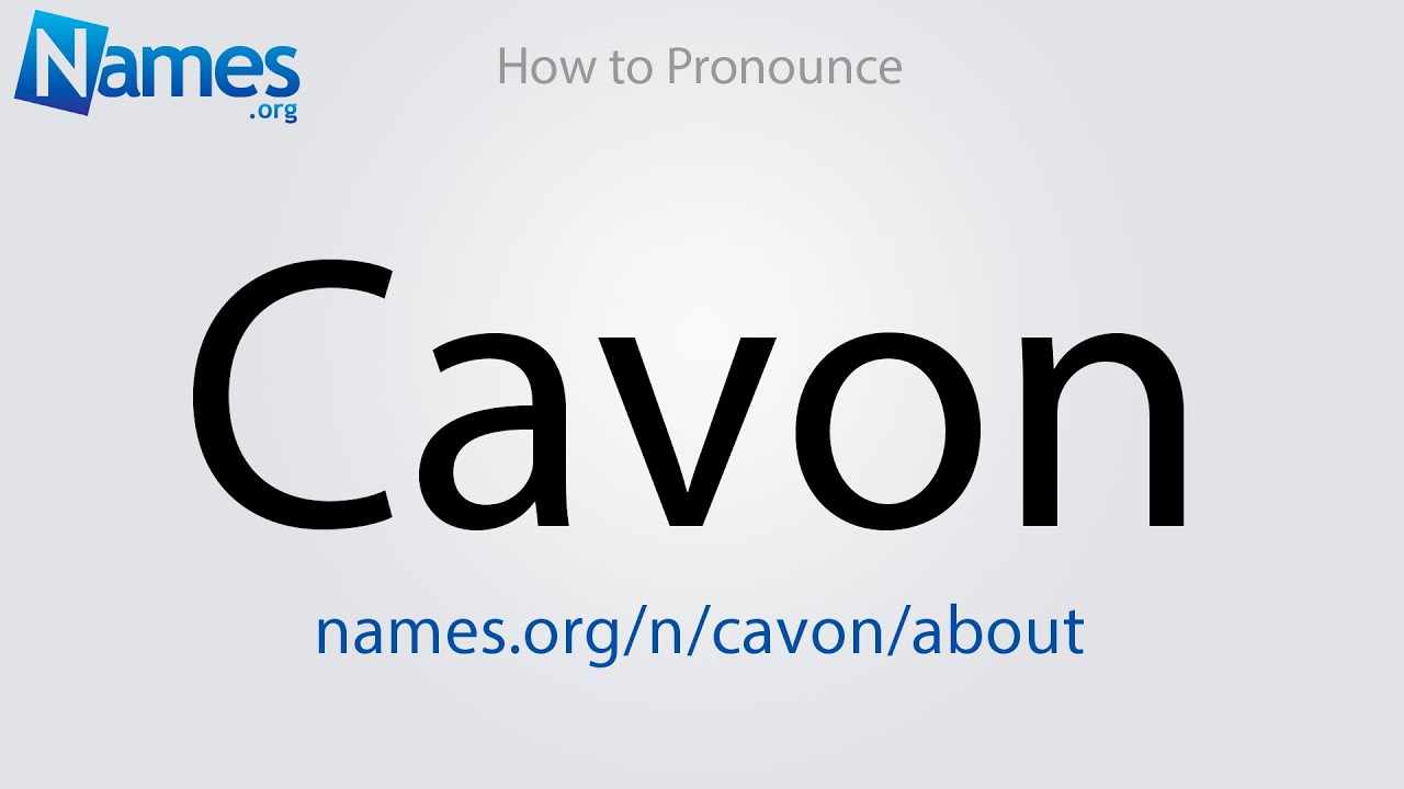 How to Pronounce Cavon - YouTube