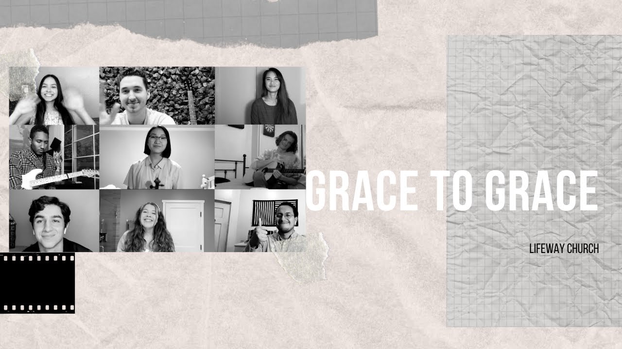 Grace to Grace Cover | Lifeway Church - YouTube