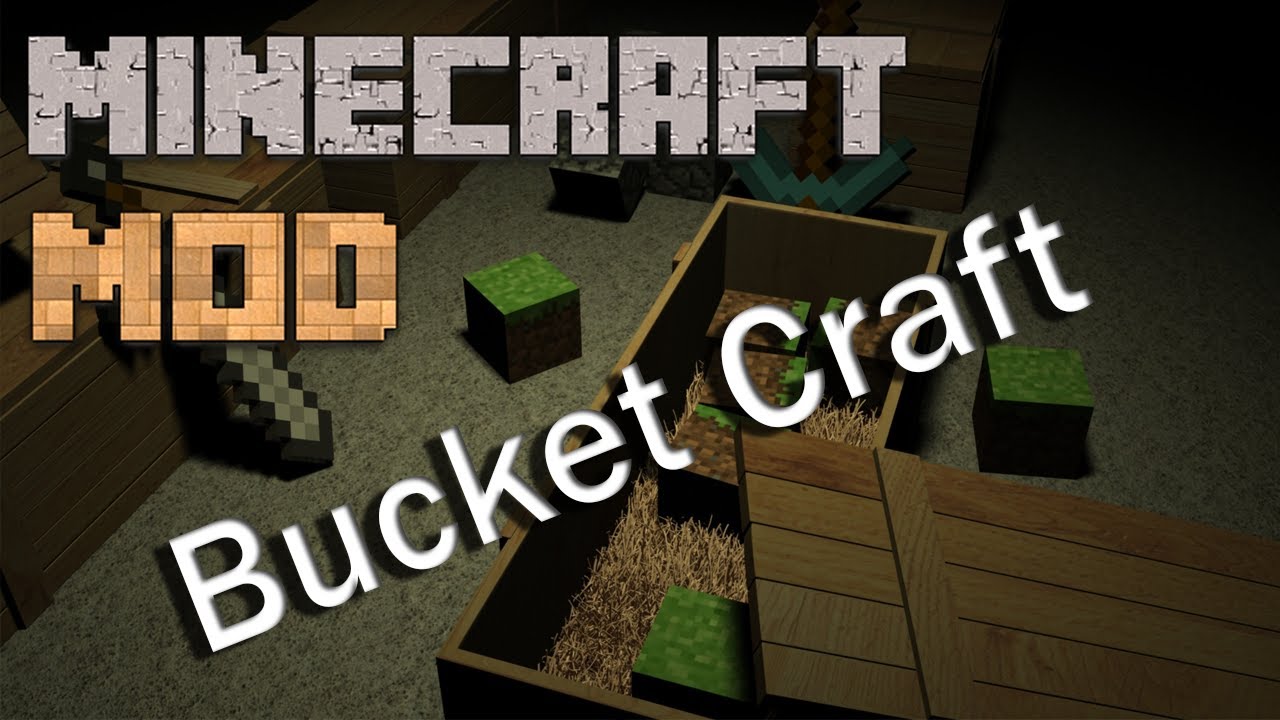 Minecraft Mods : Bucket Craft | 1.7.2/1.6.4 - YouTube