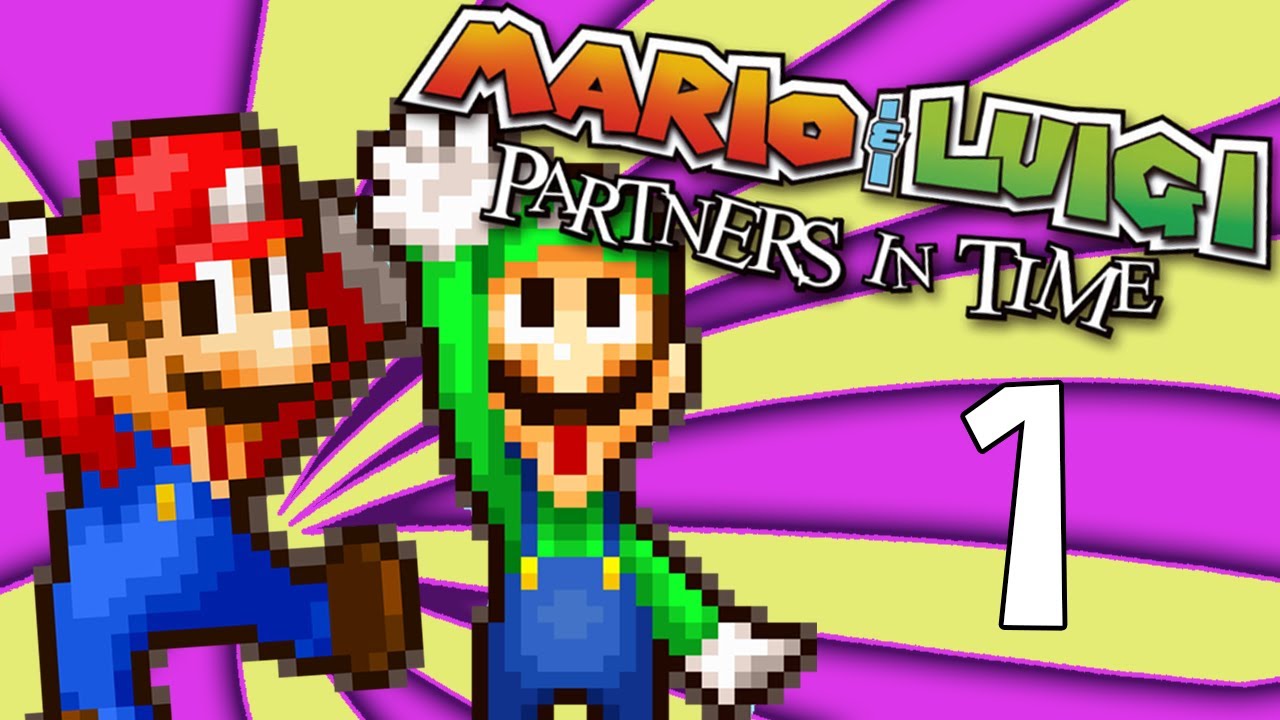 Mario and Luigi Partners in Time: WHAT EVEN IS TIME!! -Part 1- - YouTube