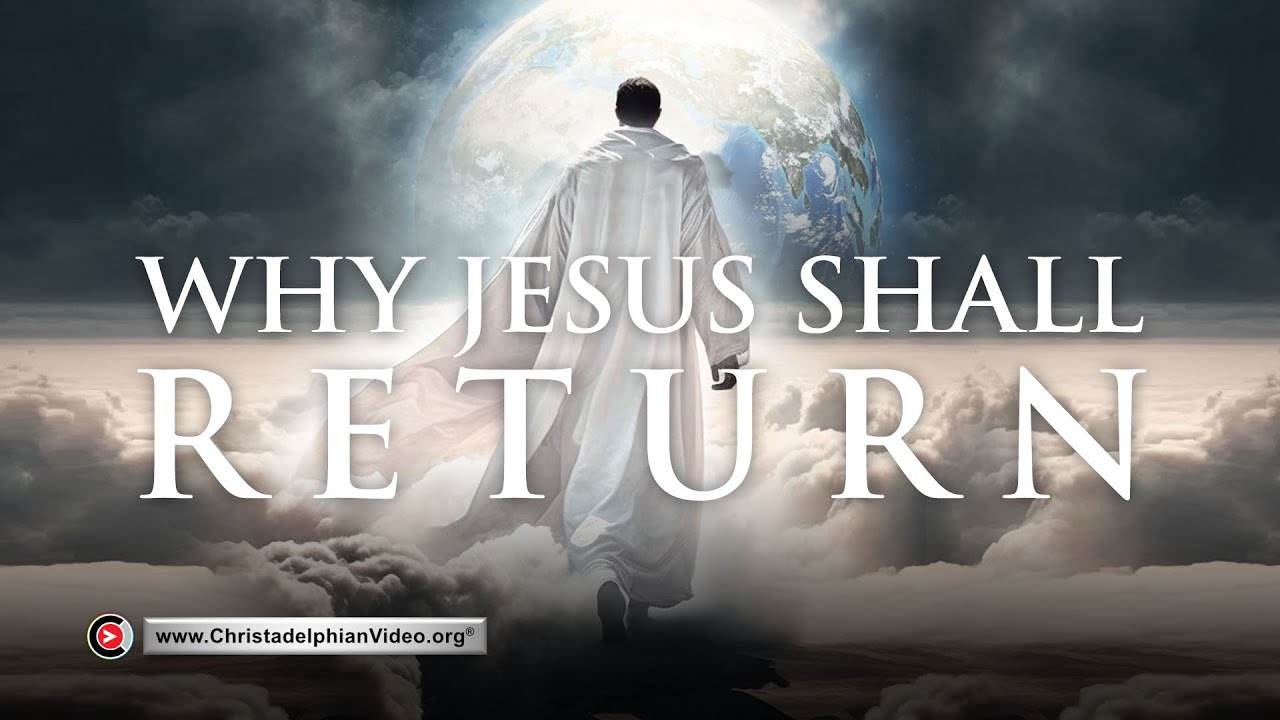 Why Jesus shall return to the Earth - YouTube