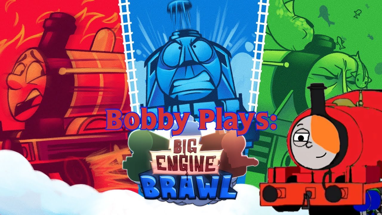 Bobby Plays: Big Engine Brawl - YouTube