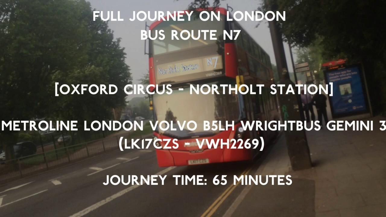 Full Journey on London Bus Route N7 - (ML Volvo B5LH - LK17CZS ...