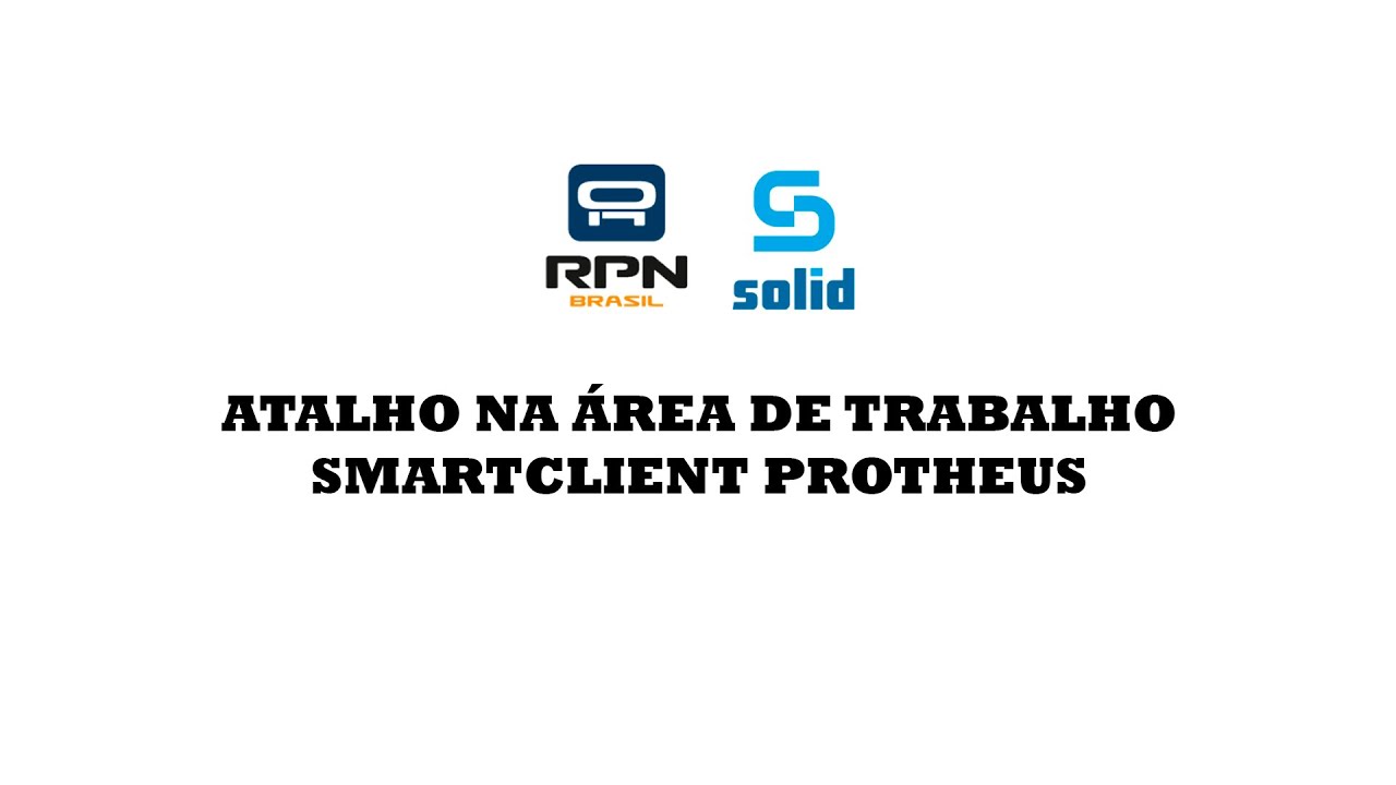 RPN Brasil | TI - Protheus Smartclient - YouTube
