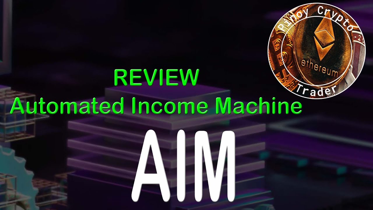 AIM (Automated Income Machine) Token Review - YouTube