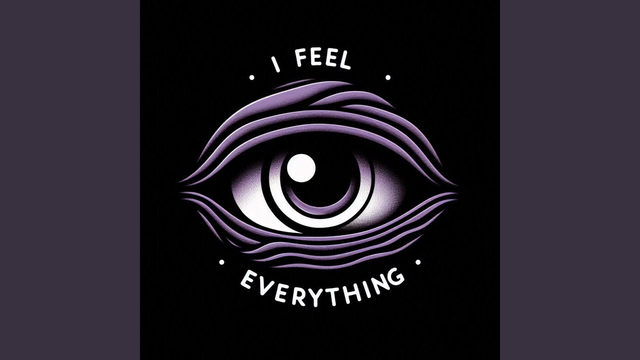 I Feel Everything - YouTube