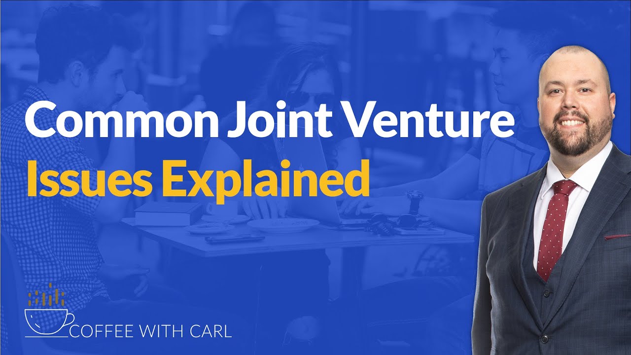 Common Joint Venture Issues Explained - YouTube