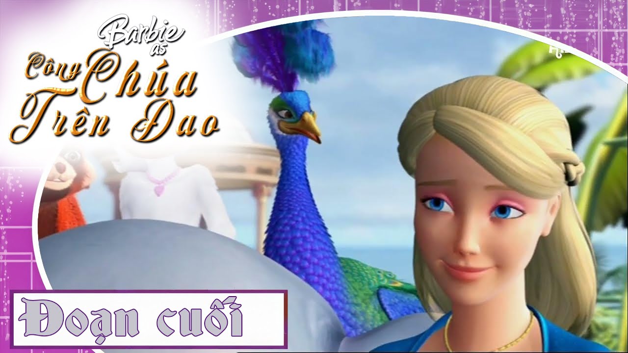 Barbie: Công Chúa Trên Đảo - Đoạn 15(END) [Lồng Tiếng HTV3] - YouTube